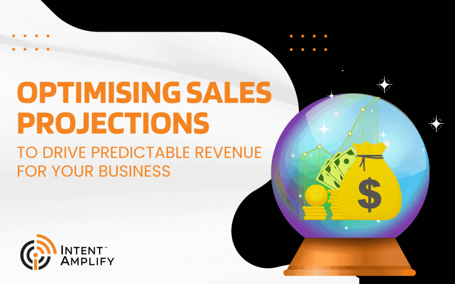 Optimizing Sales Projection to Drive Predictable Revenue