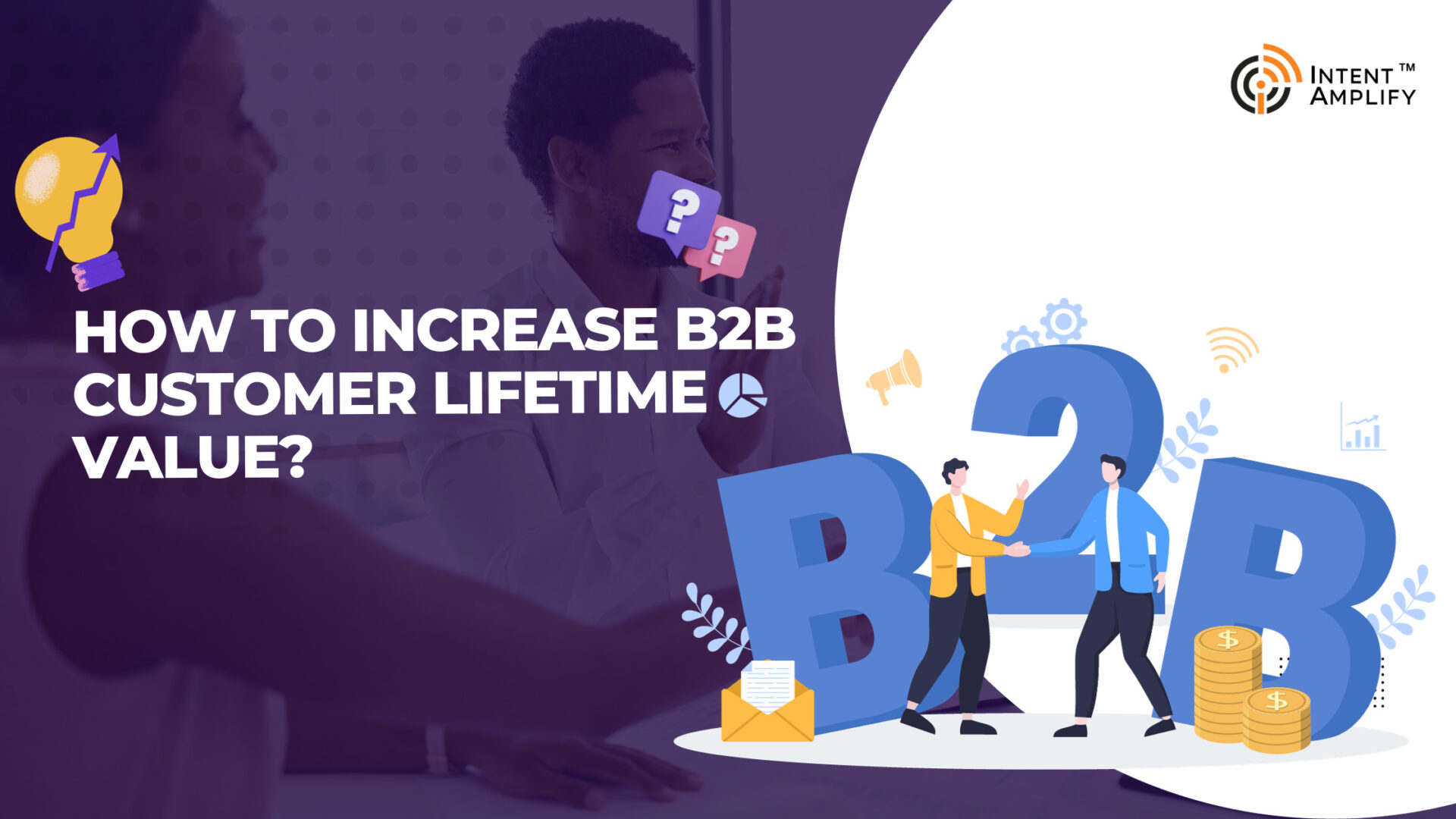 How to Increase B2B Customer Lifetime Value?