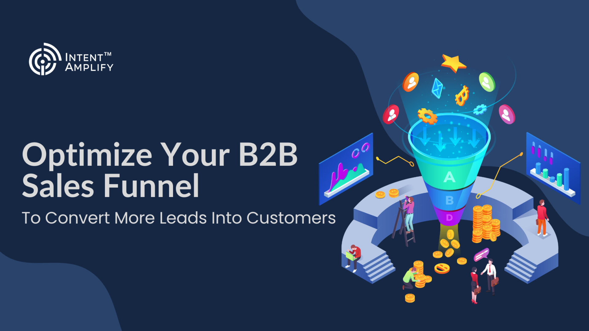 Optimize Your B2B Sales Funnel to Convert More Leads