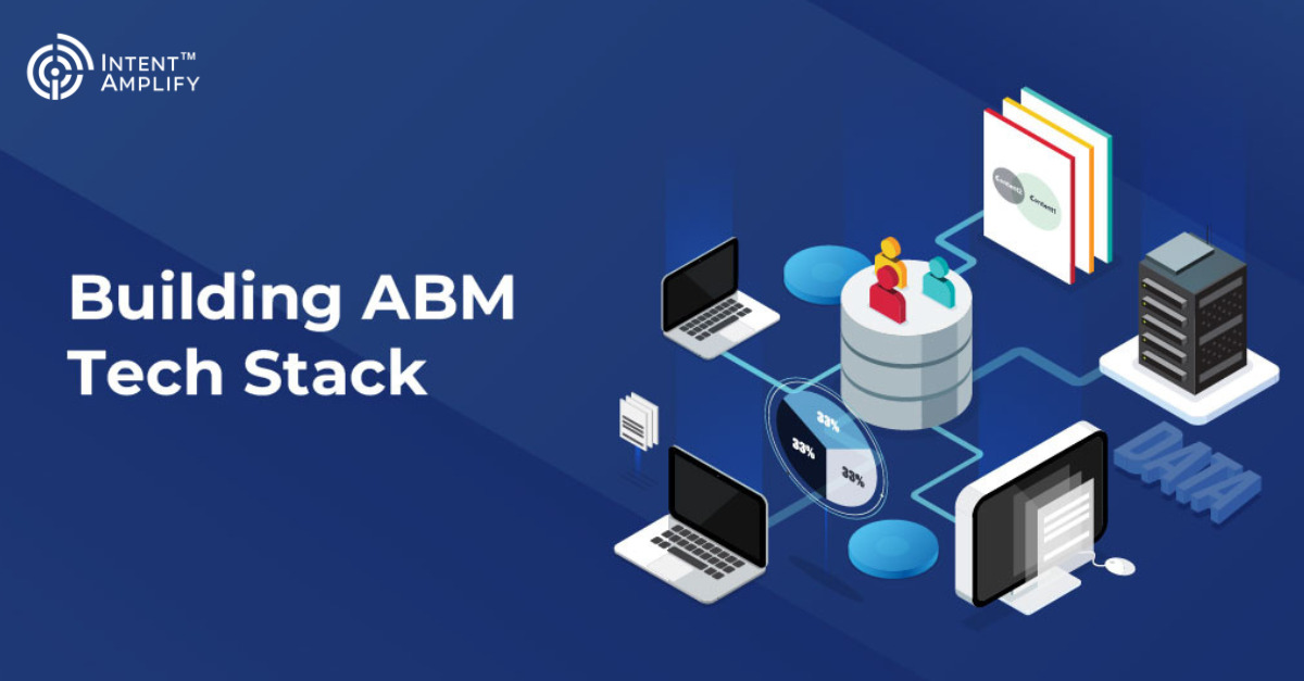 How to Build Your ABM Tech Stack: The Right Tools for Targeted Success